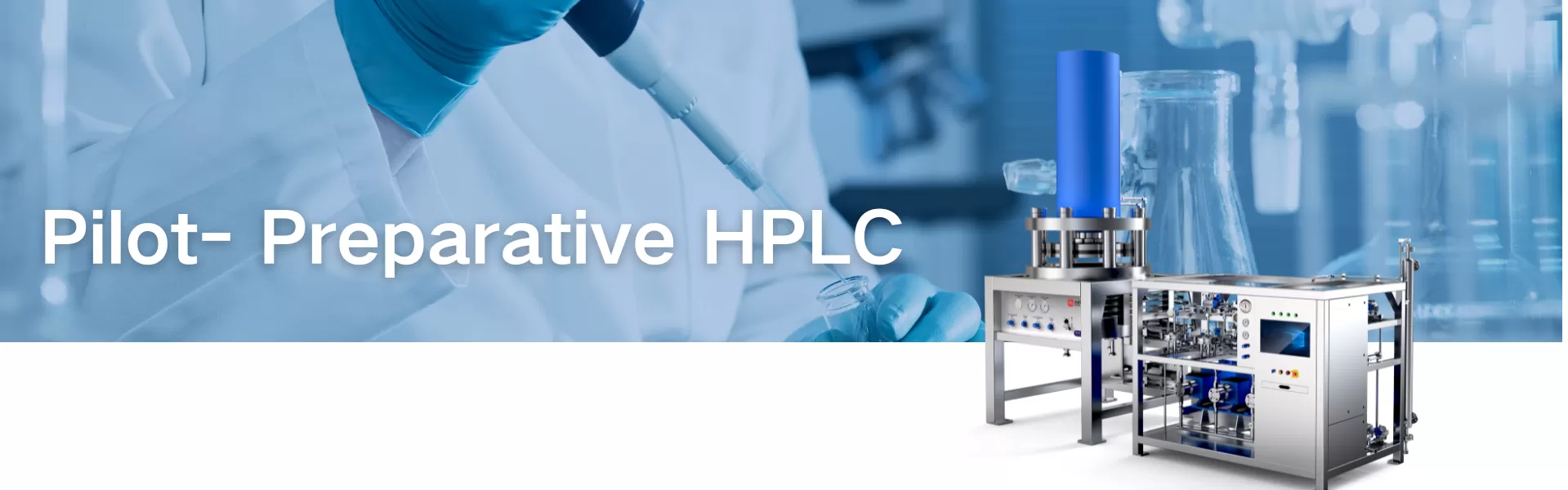 Pilot- Preparative HPLC
